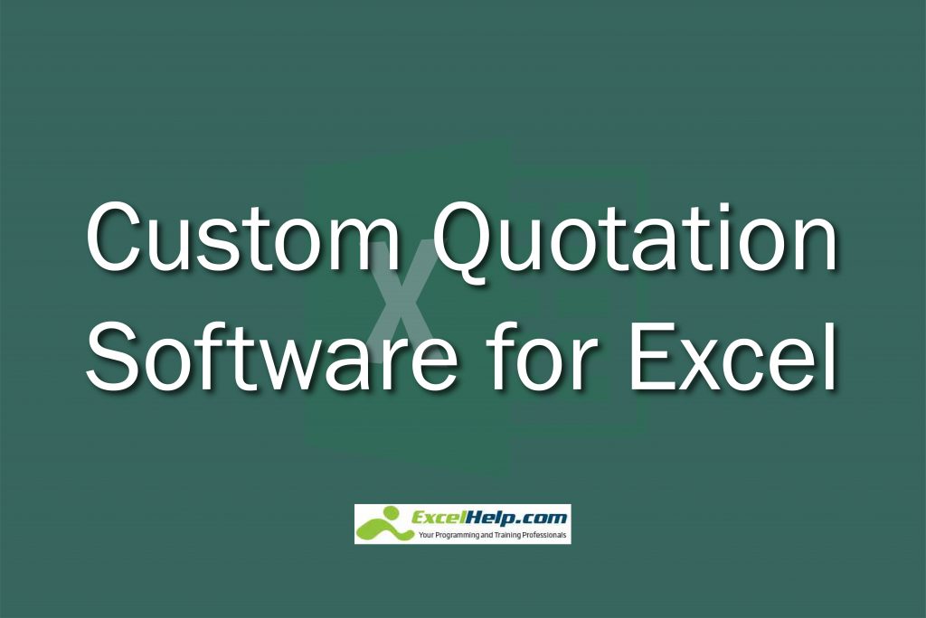 Custom Quotation Software for Excel | Excel Help