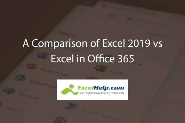 A Comparison of Excel 2019 vs Excel in Office 365 | Excel Help
